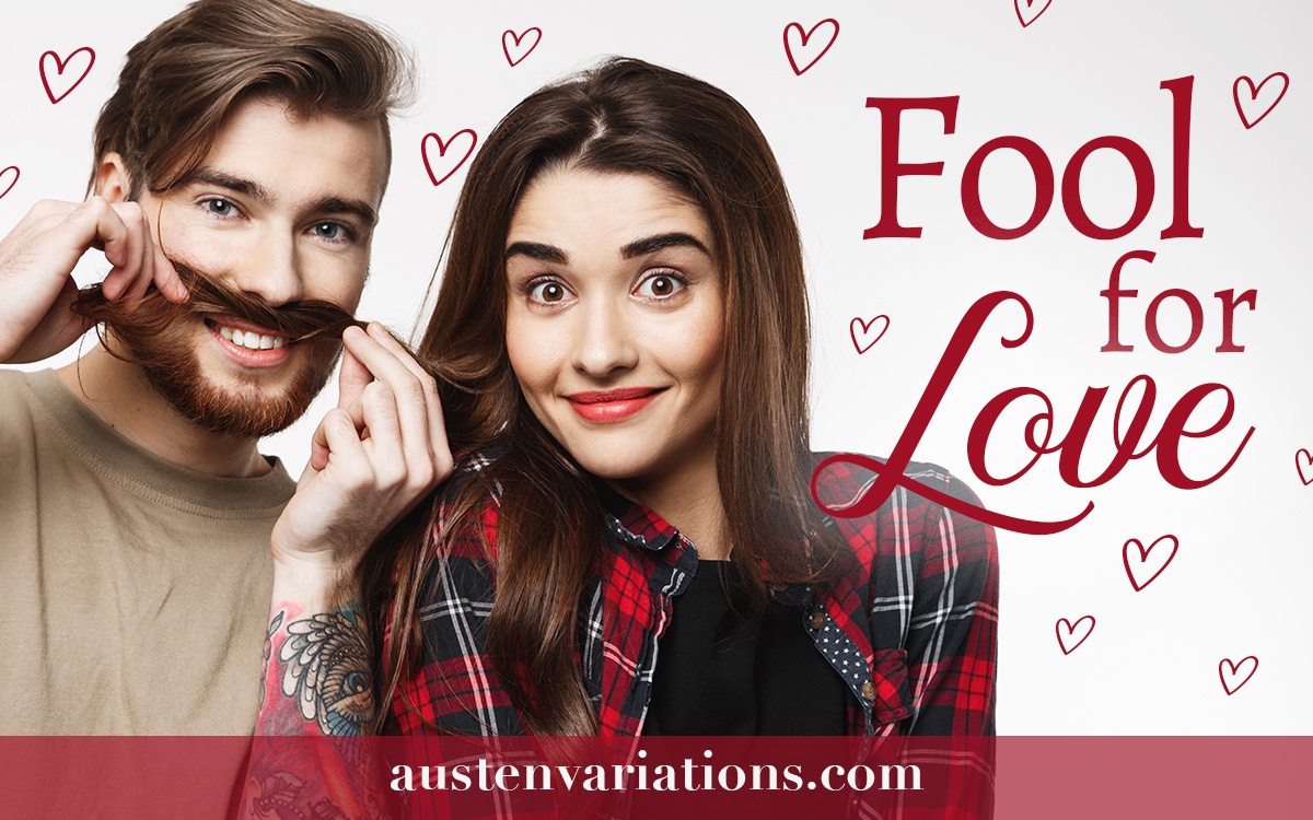 (April) Fool for Love - Jane Austen Variations